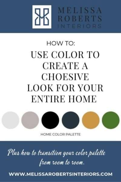 Using Colors to Create a Cohesive Look for Your Entire Home – Melissa ...