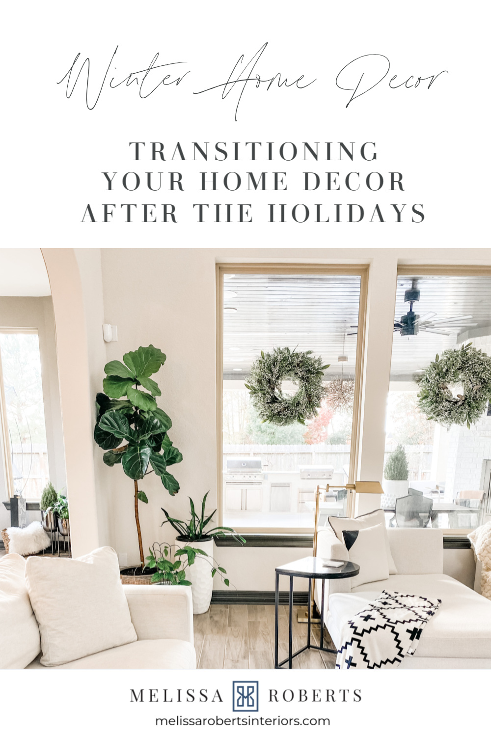 Winter Décor After the Holidays – Melissa Roberts Interiors